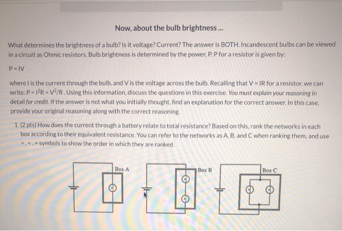 Solved: Now, About The Bulb Brightness ... What Determines... | Chegg.com
