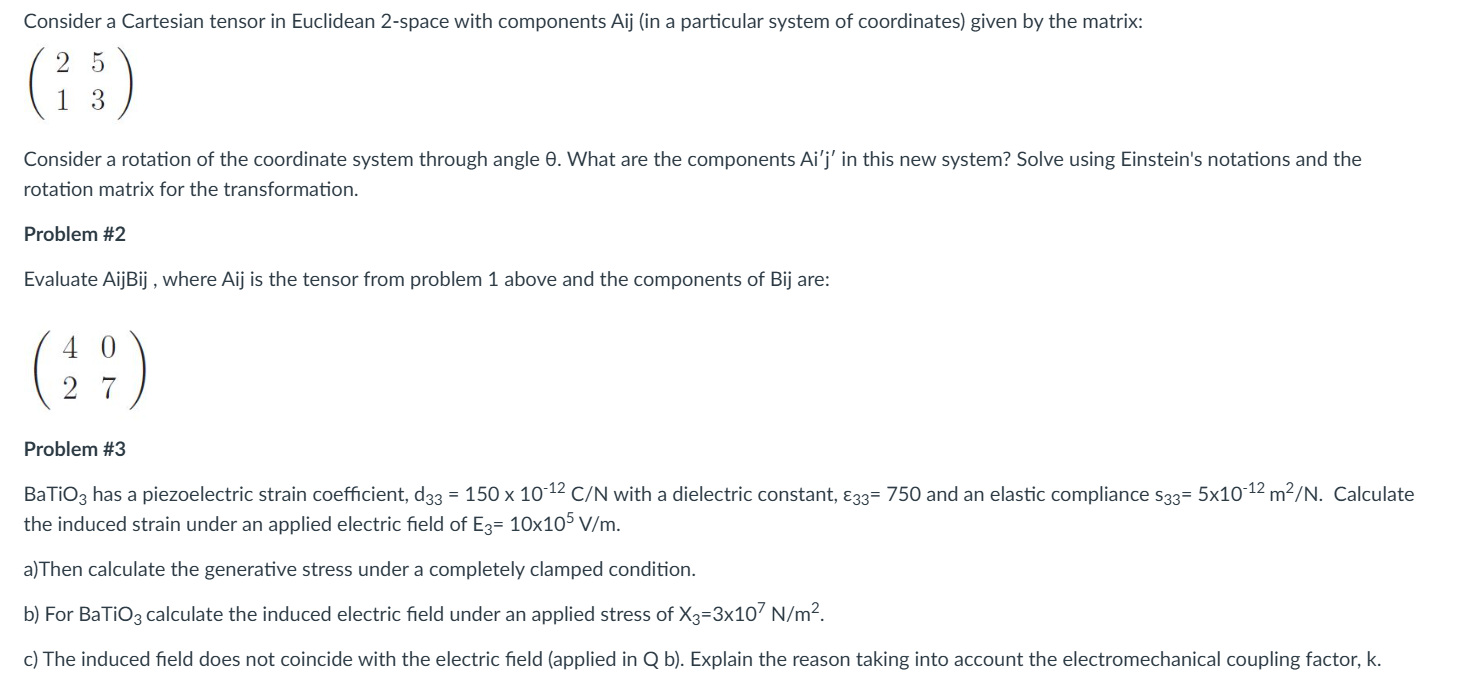 Solved Consider a Cartesian tensor in ﻿Euclidean 2-space | Chegg.com