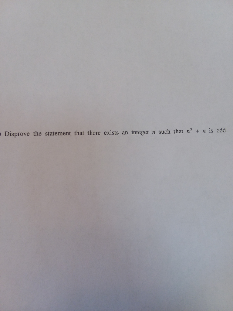 Solved Disprove the statement that there exists an integer n | Chegg.com