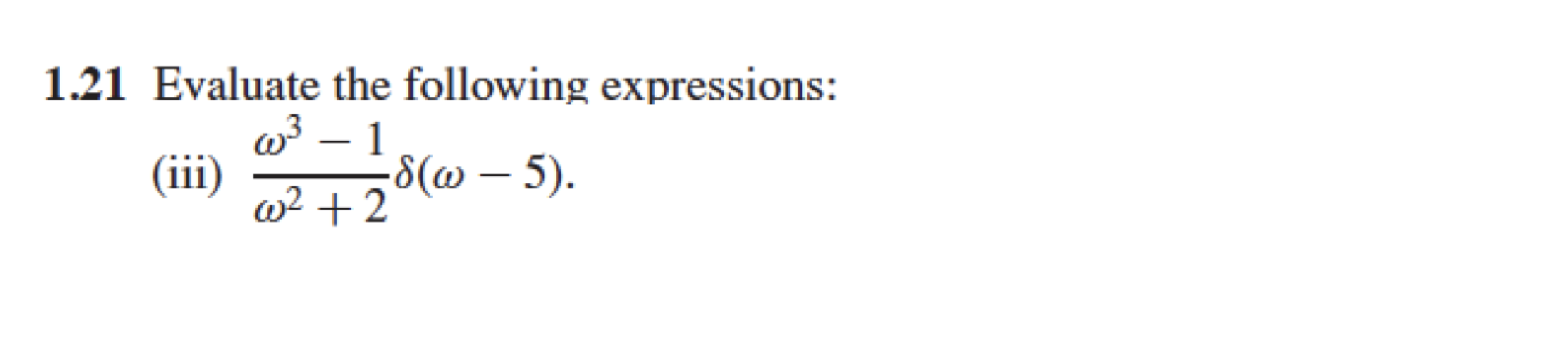 Solved 1.21 ﻿Evaluate the following | Chegg.com