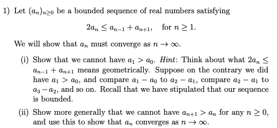 Solved 1) Let (an)nzo be a bounded sequence of real numbers | Chegg.com