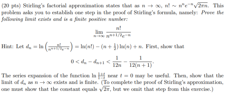 (20 pts) Stirling's factorial approximation states | Chegg.com