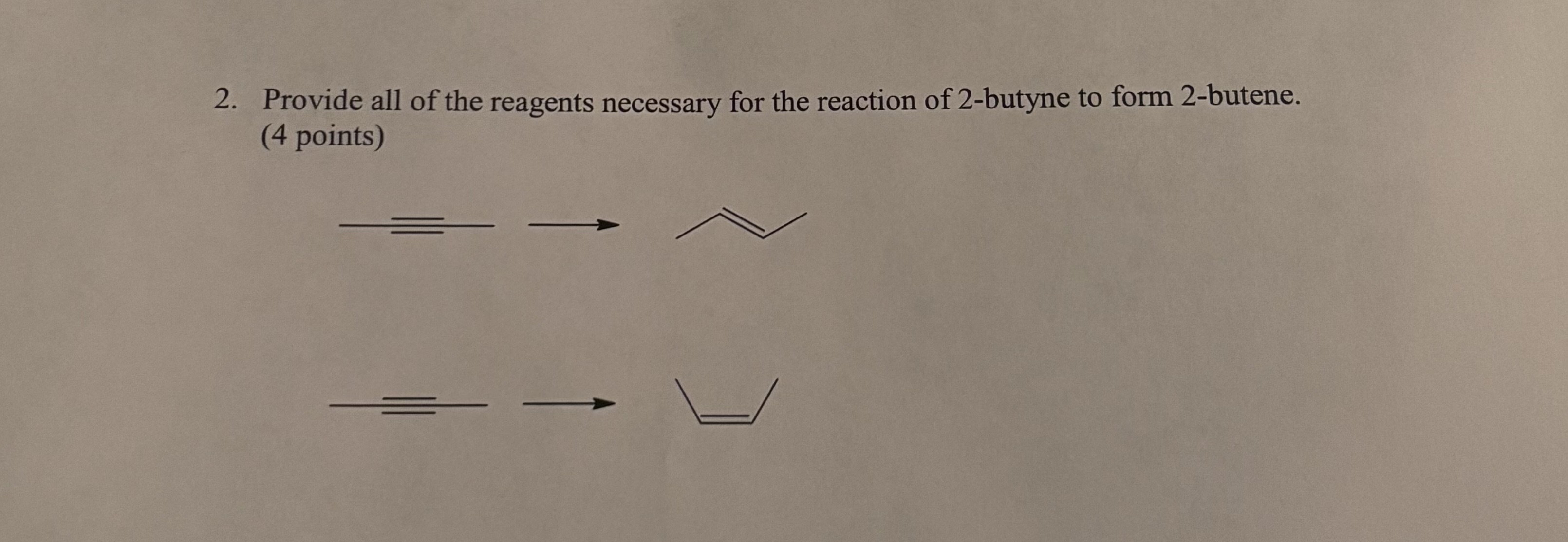 Solved 2. Provide all of the reagents necessary for the | Chegg.com
