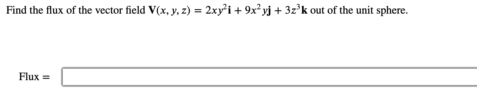Solved Find the flux of the vector field | Chegg.com