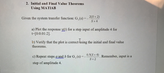 Solved Initial and Final Value Theorems Using MATLAB Given | Chegg.com