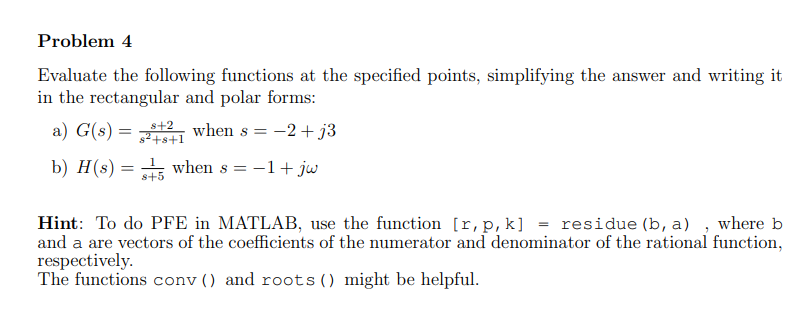 Solved Problem 4Evaluate the following functions at the | Chegg.com
