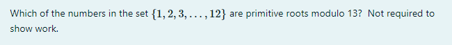 Solved How many numbers in the set {1,2,3,…,12} are | Chegg.com
