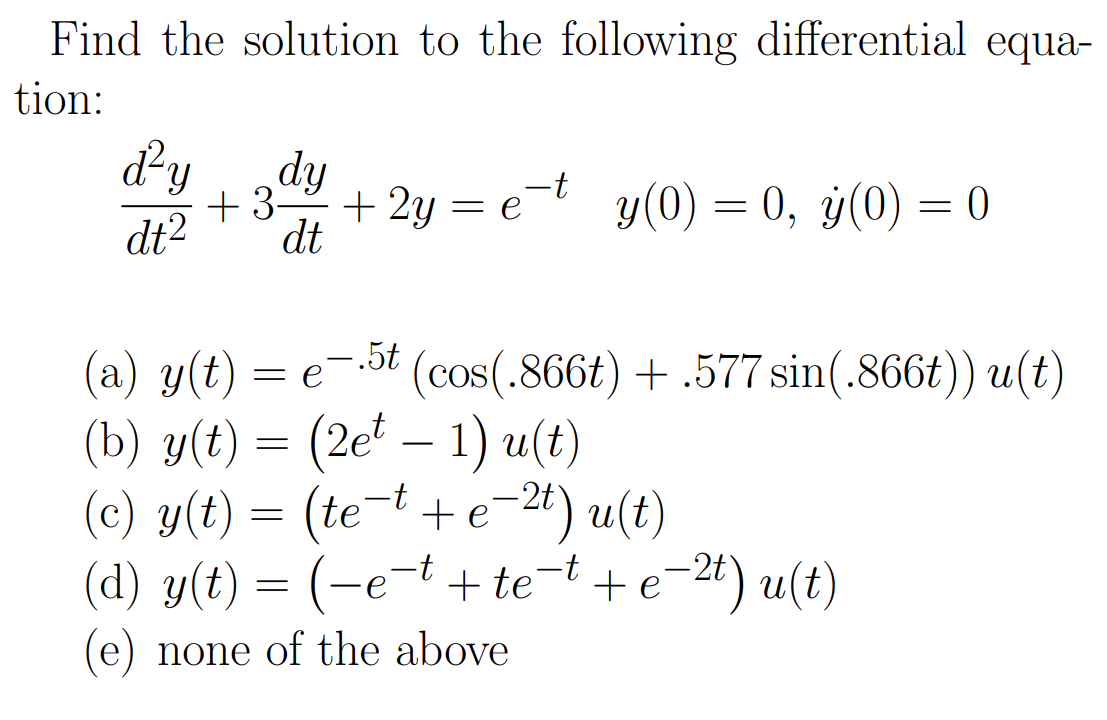 Solved Find the solution to the following differential equa- | Chegg.com