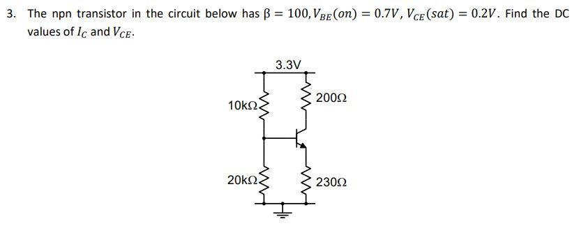 Solved 3. The npn transistor in the circuit below has | Chegg.com