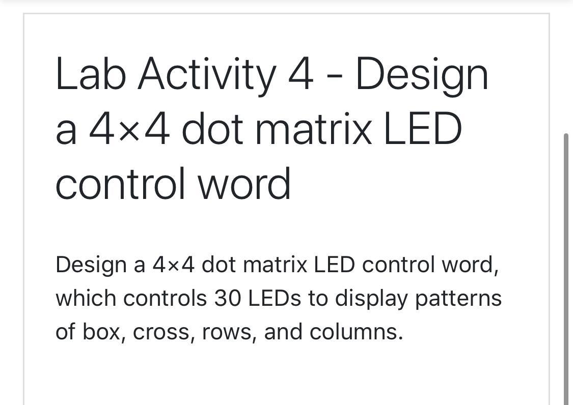 Lab Activity 4-Design a 4x4 dot matrix LED control | Chegg.com