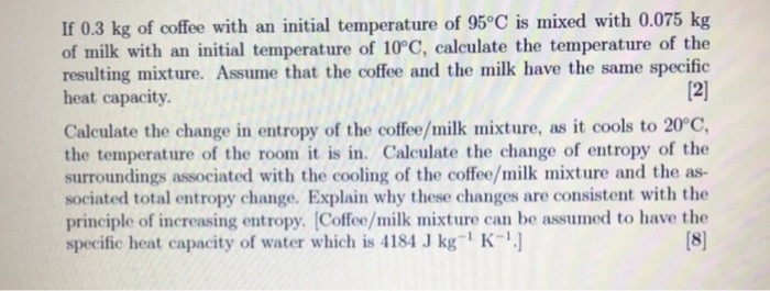 Solved If 0.3 kg of coffee with an initial temperature of | Chegg.com