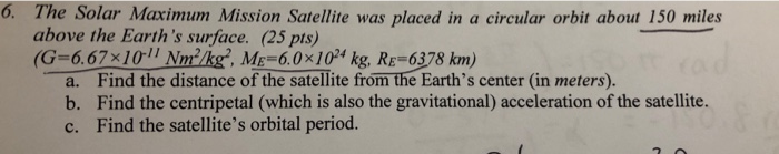 Solved 6. The Solar Maximum Mission Satellite was placed in | Chegg.com