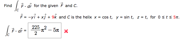 Solved Find F. dr for the given F and C. F =-yi + xj + 9k | Chegg.com