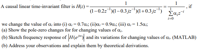 Solved A causal linear time-invariant filter is | Chegg.com