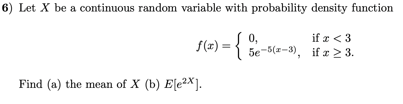 Solved Let X be a continuous random variable with | Chegg.com