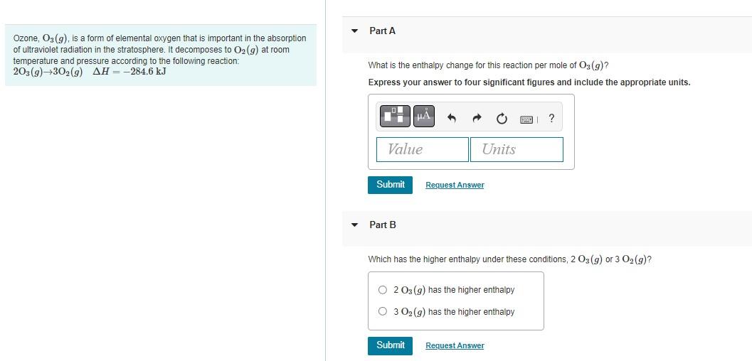 Solved Ozone, O3(g), is a form of elemental oxygen that is | Chegg.com