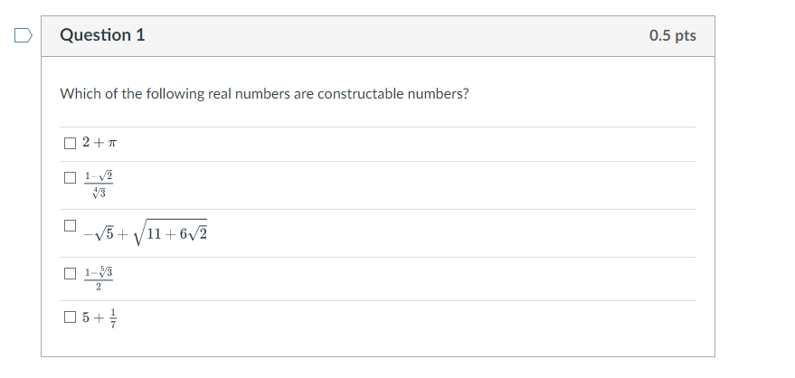 Solved Which of the following real numbers are constructable | Chegg.com
