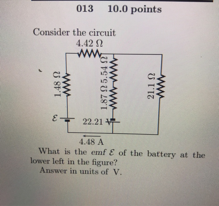 Solved 013 10.0 points Consider the circuit 4.42 Ω เวี 시 | Chegg.com