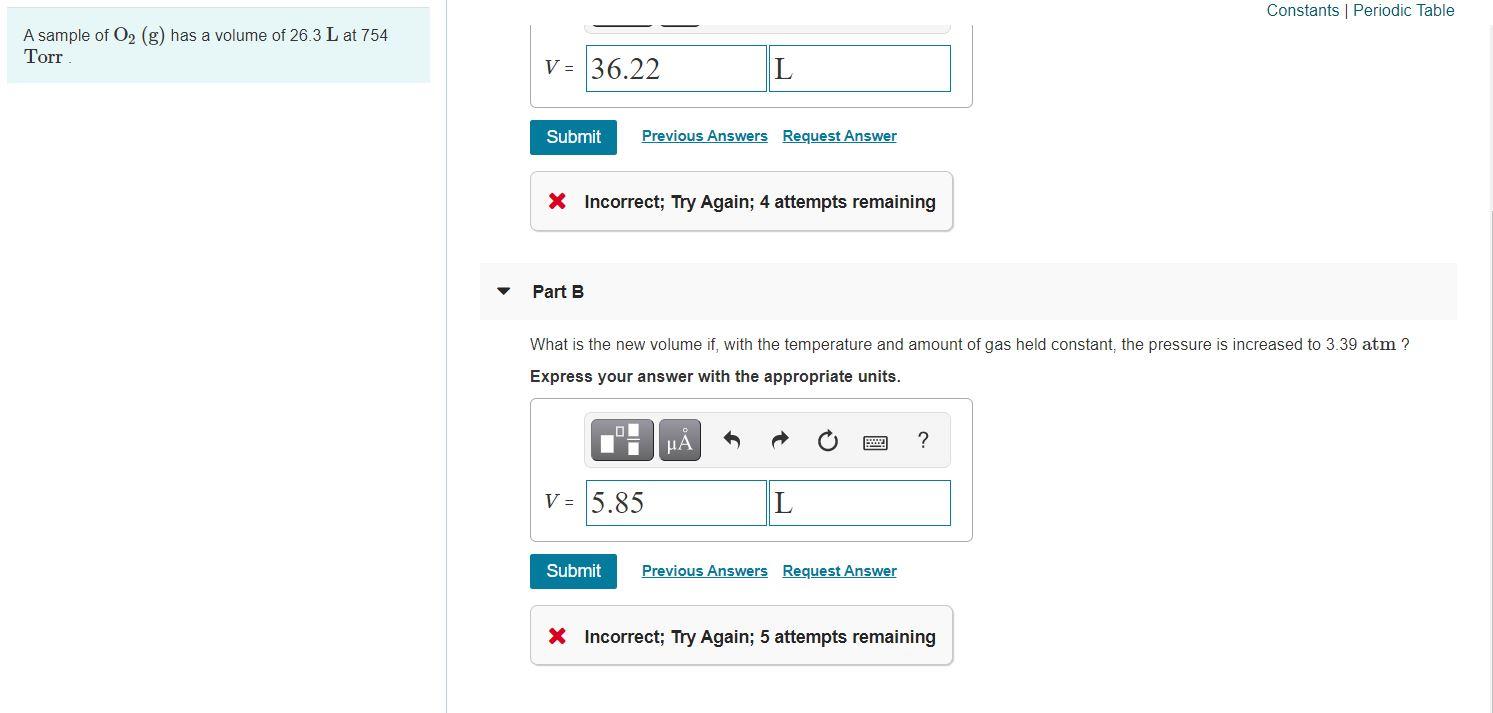 Solved Constants Periodic Table A sample of O2 (g) has a | Chegg.com