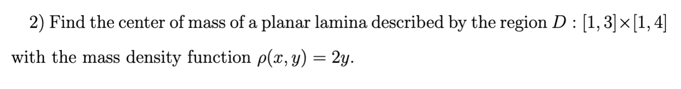 Solved . 2) Find the center of mass of a planar lamina | Chegg.com
