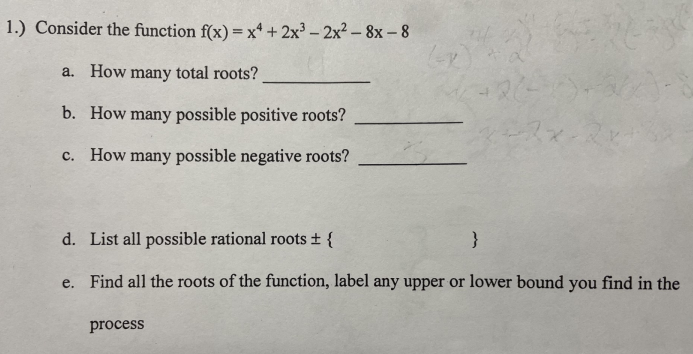 Solved Consider the function f(x)=x4+2x3−2x2−8x−8 a. How | Chegg.com