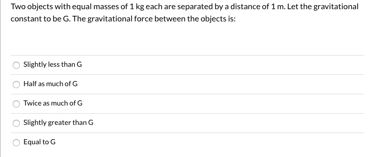 Solved Two Objects With Equal Masses Of 1 Kg Each Are Chegg