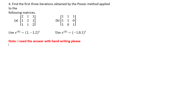 Solved 4. Find the first three iterations obtained by the | Chegg.com