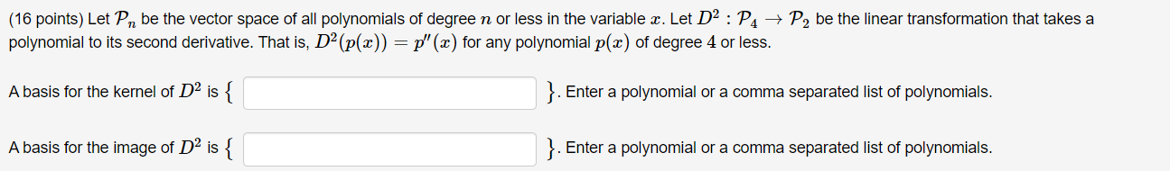 Solved (16 points) Let Pn be the vector space of all | Chegg.com