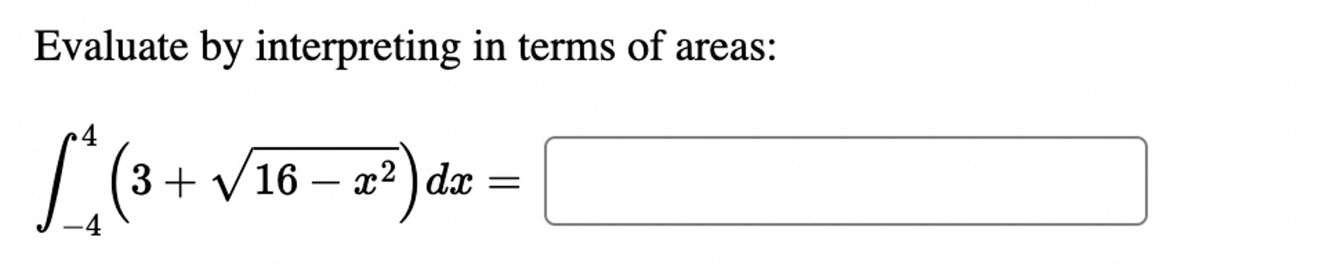 Solved Evaluate by interpreting in terms of | Chegg.com