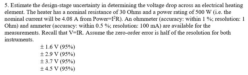 Solved 5. Estimate the design-stage uncertainty in | Chegg.com