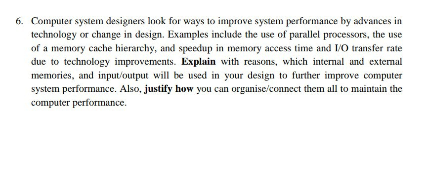 6. Computer system designers look for ways to improve | Chegg.com