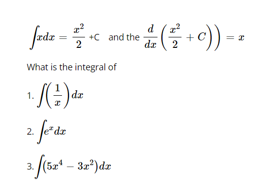 Solved ∫xdx=2x2+C and the dxd(2x2+C))=x What is the integral | Chegg.com