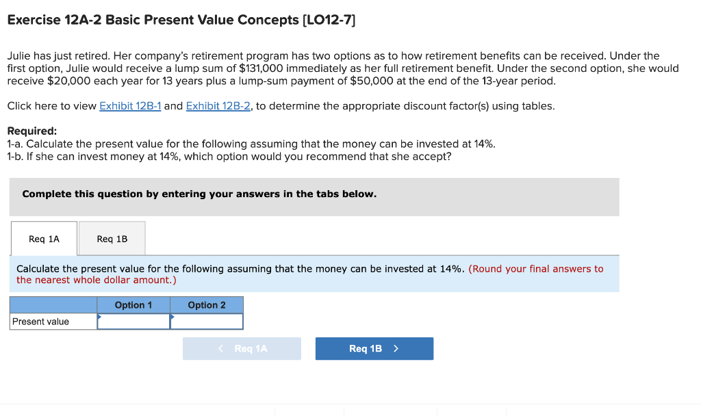 Solved Exercise 12A-2 Basic Present Value Concepts [LO12-7] | Chegg.com