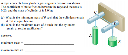 Solved A rope connects two cylinders, passing over two rods | Chegg.com