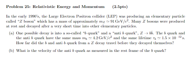 Solved Problem 25: Relativistic Energy and Momentum (2.5pts) | Chegg.com