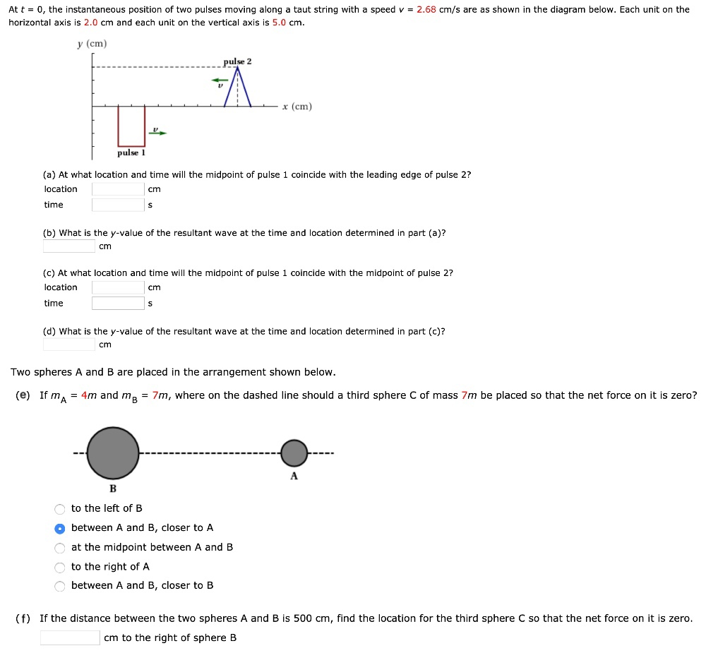 Solved: At T = 0, The Instantaneous Position Of Two Pulses... | Chegg.com