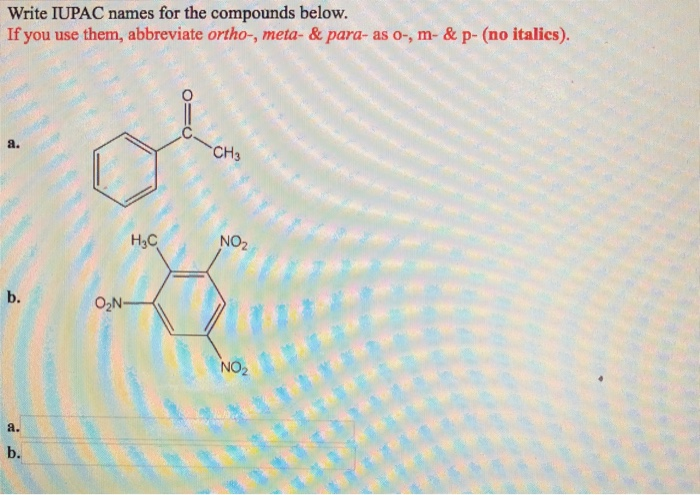 Solved Write IUPAC names for the compounds below. If you use | Chegg.com