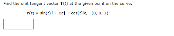 Solved Find the unit tangent vector T(t) at the given point | Chegg.com