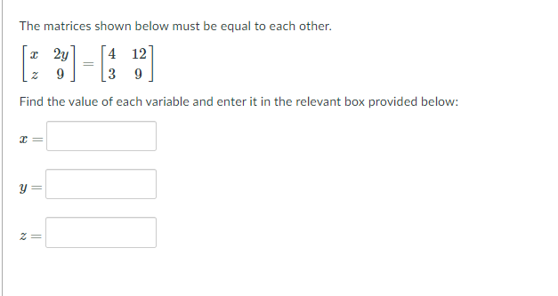 Solved The matrices shown below must be equal to each other. | Chegg.com