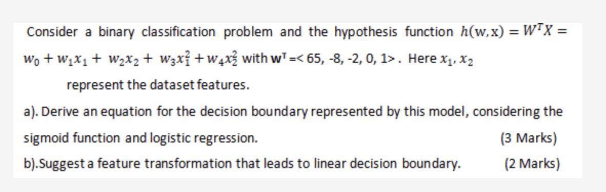 Consider a binary classification problem and the | Chegg.com