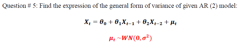 Solved As the derivation of variance for AR (2) is not | Chegg.com