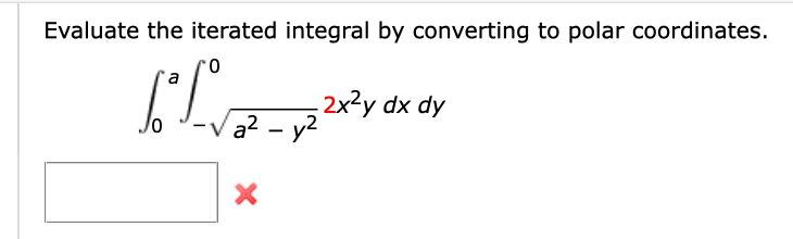 Solved Evaluate The Iterated Integral By Converting To Polar Chegg