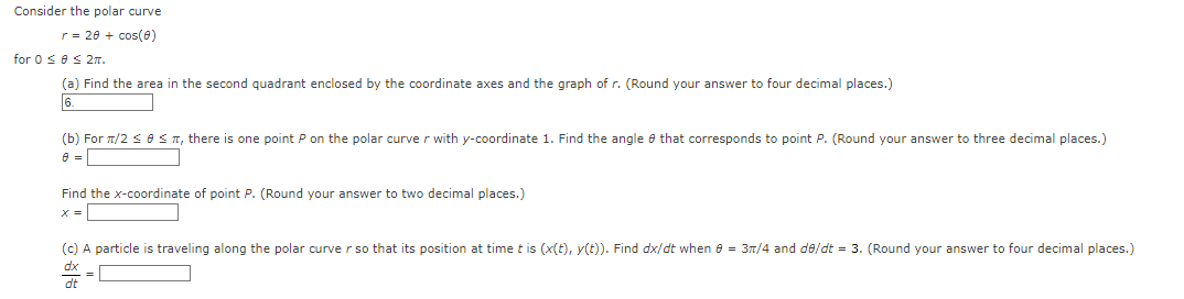 Solved Consider the polar curve r=2θ+cos(θ) for 0≤θ≤2π (a) | Chegg.com