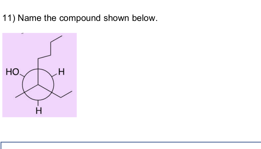 Solved 11) Name the compound shown below. | Chegg.com
