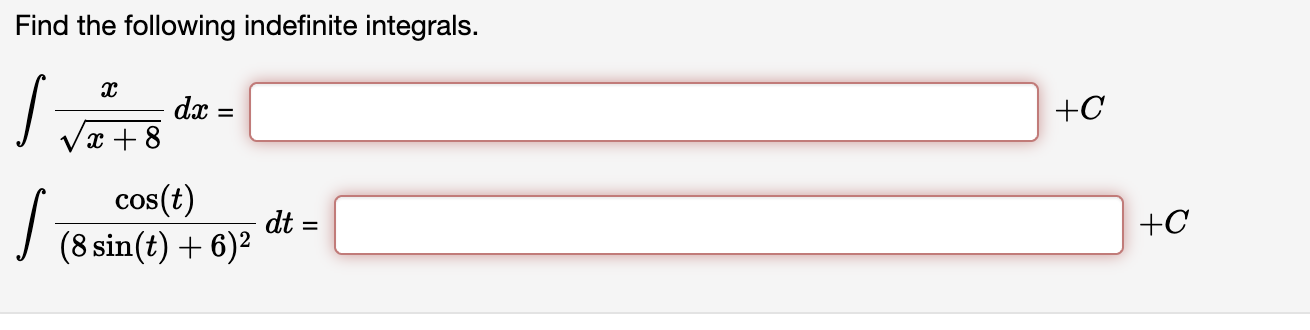 Solved Find the following indefinite integrals. | Chegg.com