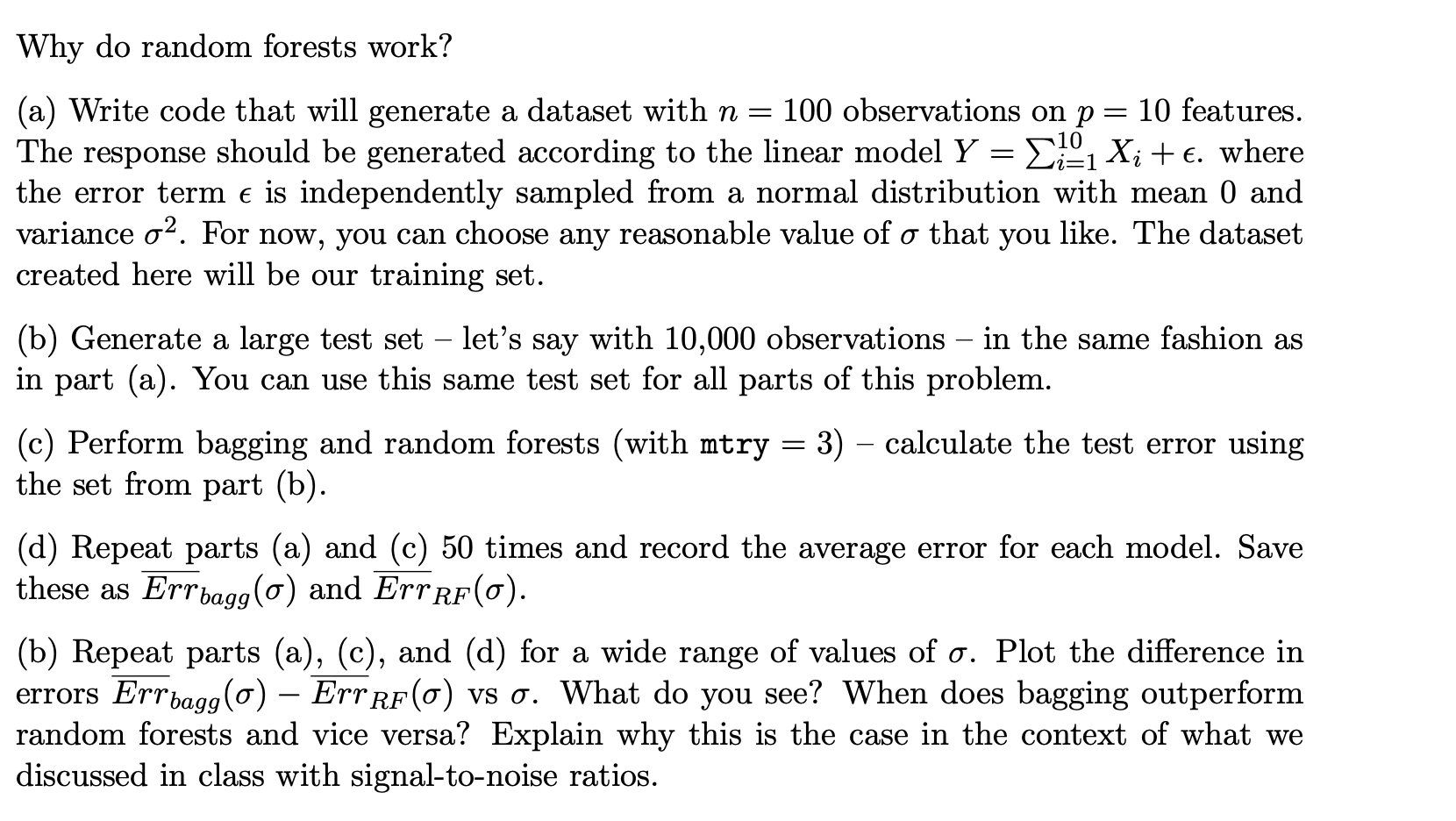 Solved Why do random forests work? = (a) Write code that | Chegg.com