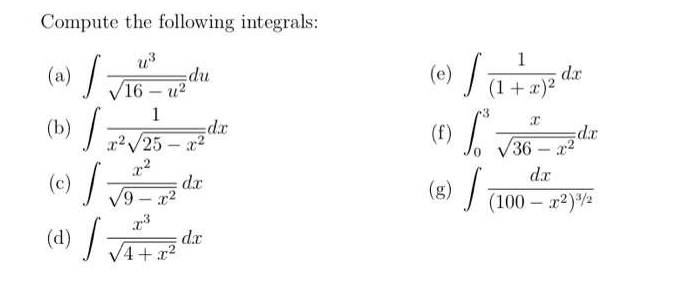 Solved Compute the following integrals, use trig sub if | Chegg.com