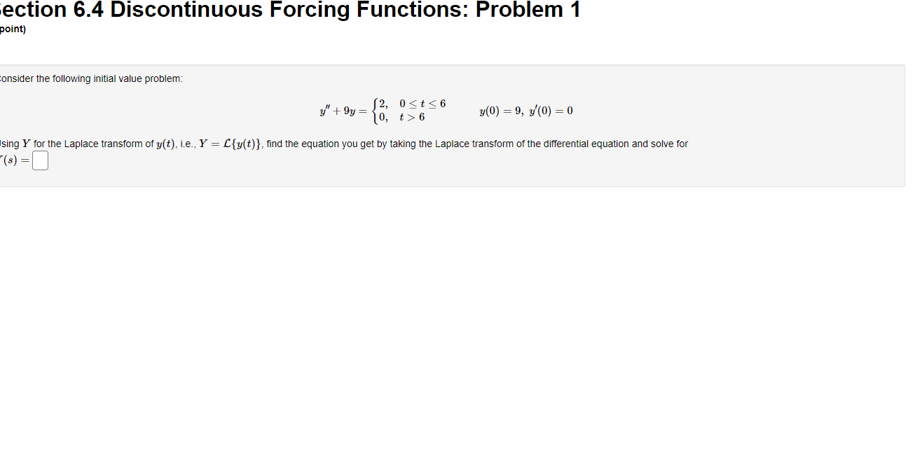 Solved ection 6.4 Discontinuous Forcing Functions: Problem 1 | Chegg.com