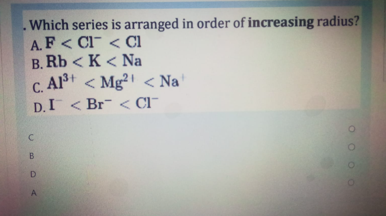 Solved Which Series Is Arranged In Order Of Increasing 