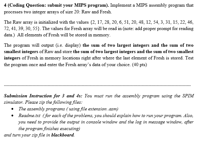 Solved 4 (Coding Question: submit your MIPS program). | Chegg.com Solved 4 (Coding Question: submit your MIPS program). | Chegg.com